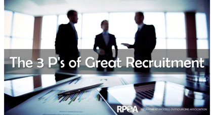 The 3 P's of Great Recruitment